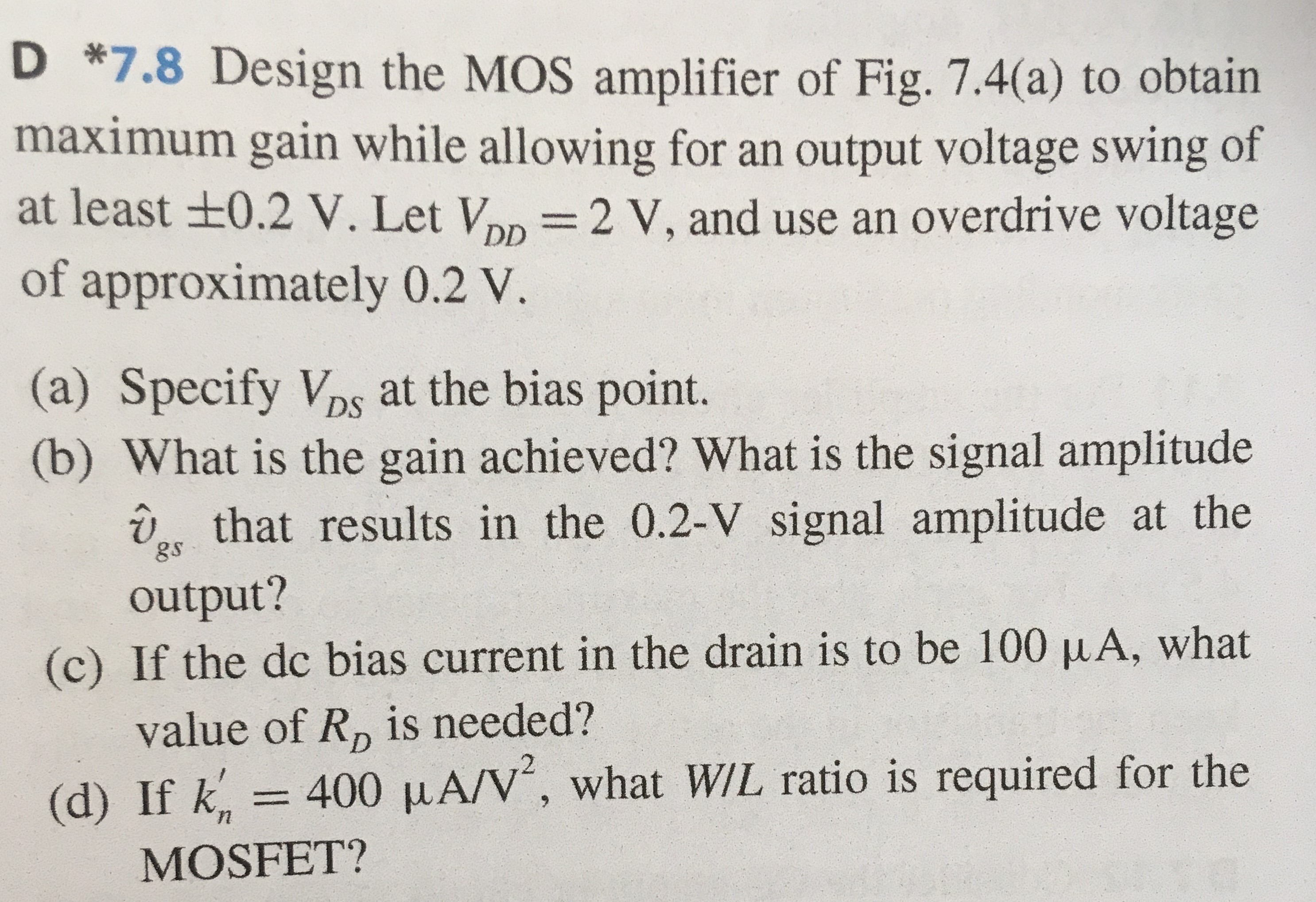 Solved D*7.8 Design the MOS amplifier of Fig. 7.4(a) to | Chegg.com