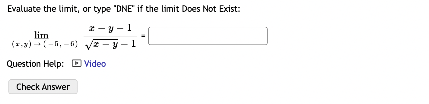 Solved Evaluate the limit, or type "DNE" if the limit Does | Chegg.com