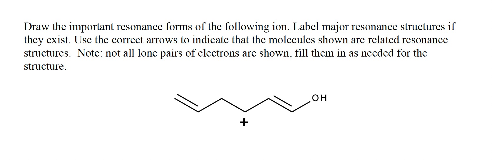 Solved Draw the important resonance forms of the following | Chegg.com