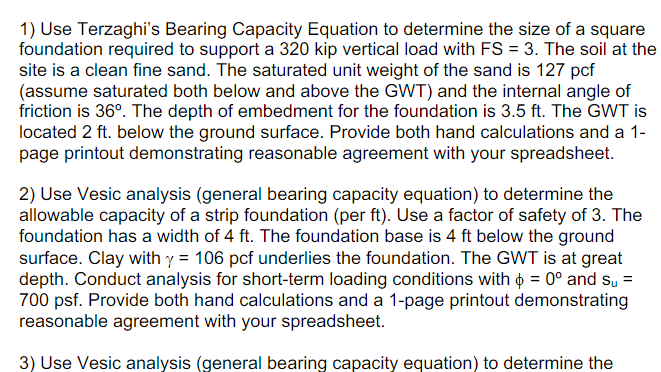 Solved 1) Use Terzaghi's Bearing Capacity Equation to | Chegg.com