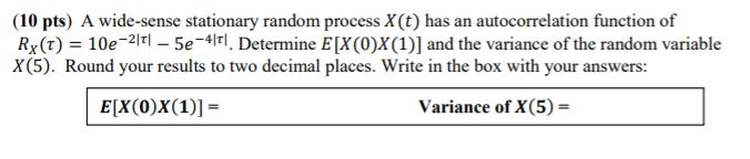 Solved (10 pts) A wide-sense stationary random process X(t) | Chegg.com