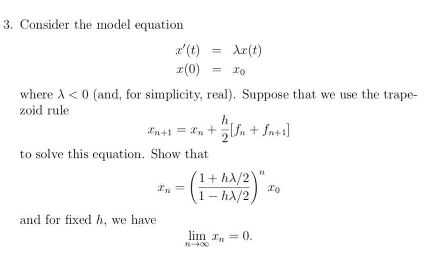 Solved 3. Consider the model equation x'(t) = 4x(t) c(0) = 0 | Chegg.com