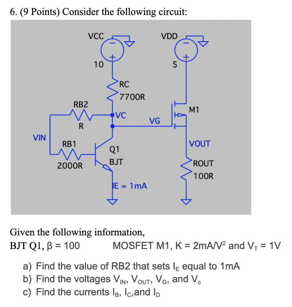 Solved 6. (9 Points) Consider the following circuit: Given | Chegg.com