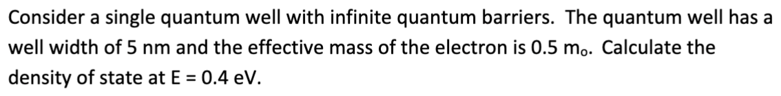 Solved Consider a single quantum well with infinite quantum | Chegg.com