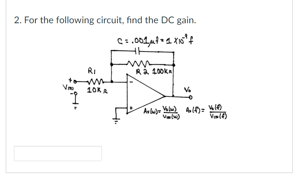 Solved 2. For the following circuit, find the DC gain. | Chegg.com