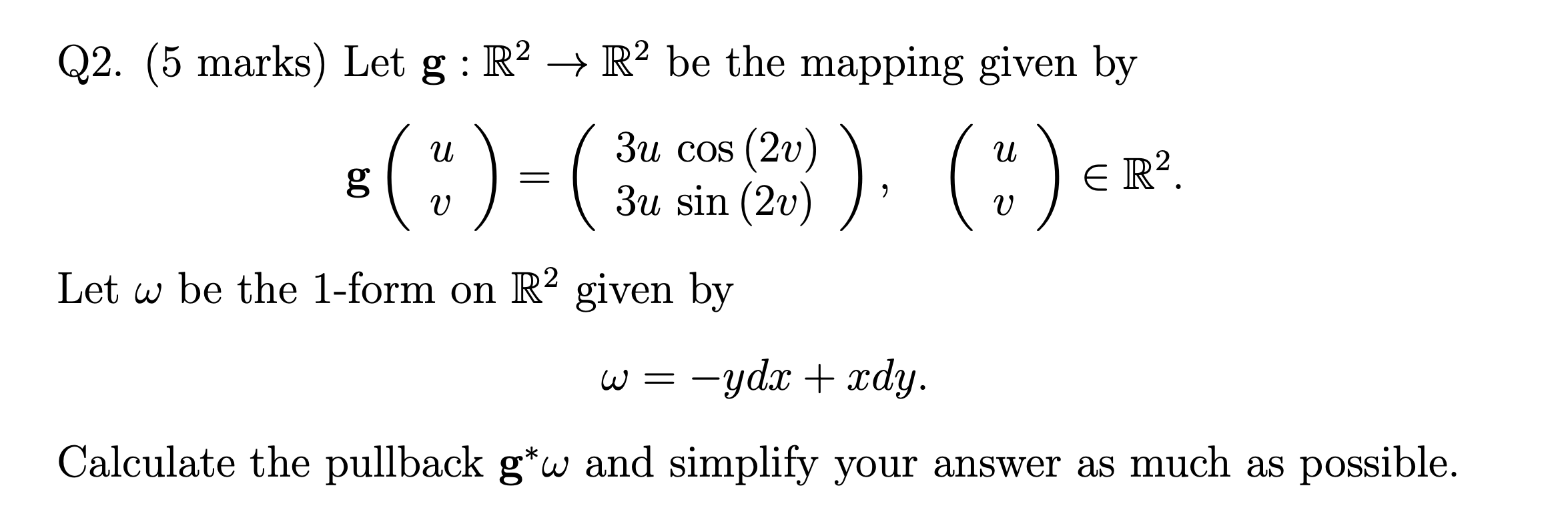 Solved Q2. (5 marks) Let g:R2→R2 be the mapping given by | Chegg.com