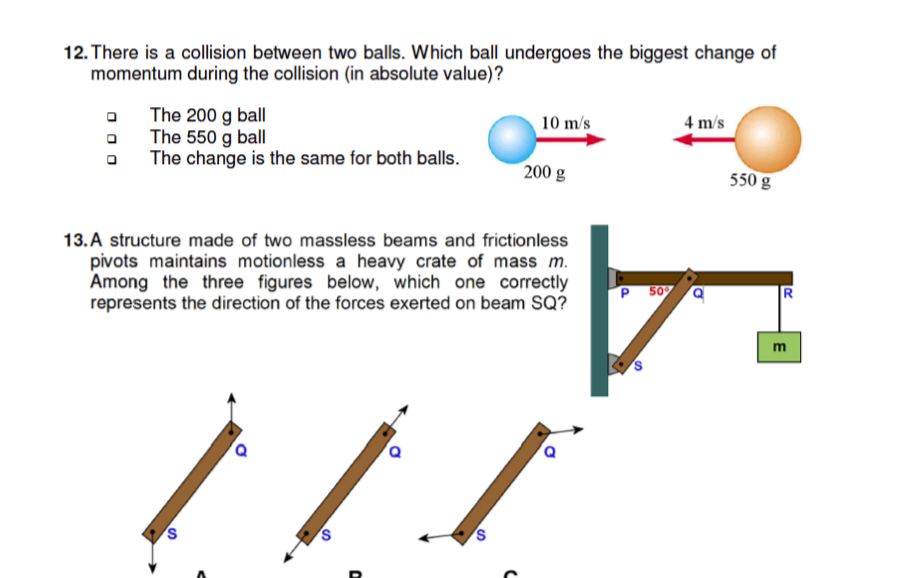 Solved 12. There is a collision between two balls. Which | Chegg.com