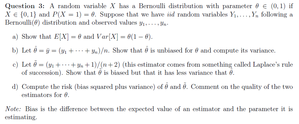 Solved Question 3: A random variable X has a Bernoulli | Chegg.com