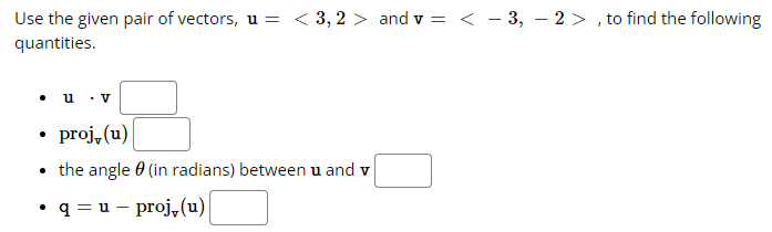 Solved Use the given pair of vectors, u= 3,2 and v= −3,−2 , | Chegg.com