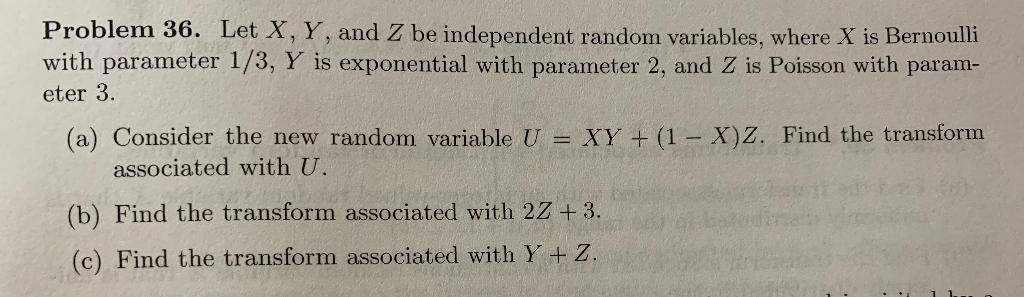 Solved Problem 36. Let X, Y, and Z be independent random | Chegg.com