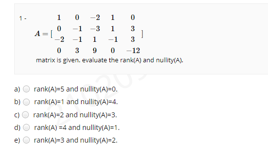 Solved A=⎣⎡10−200−1−13−2−31911−10033−12⎦⎤ matrix is given. | Chegg.com
