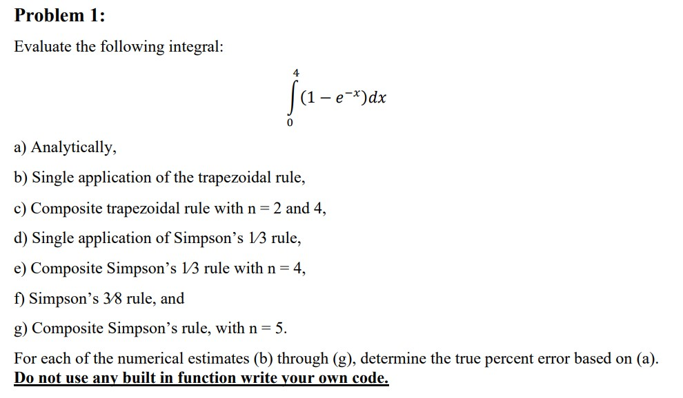 Solved Problem 1: Evaluate the following integral: 1- e-*)dx | Chegg.com