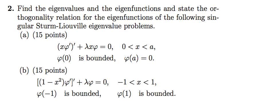 Solved Find the eigenvalues and the eigenfunctions and state | Chegg.com