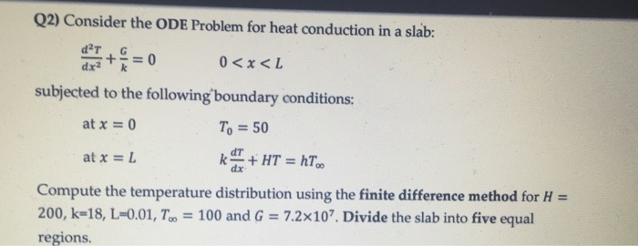 Solved Consider the ODE Problem for heat conduction in a | Chegg.com