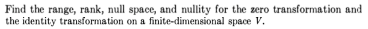Solved Find the range, rank, null space, and nullity for the | Chegg.com