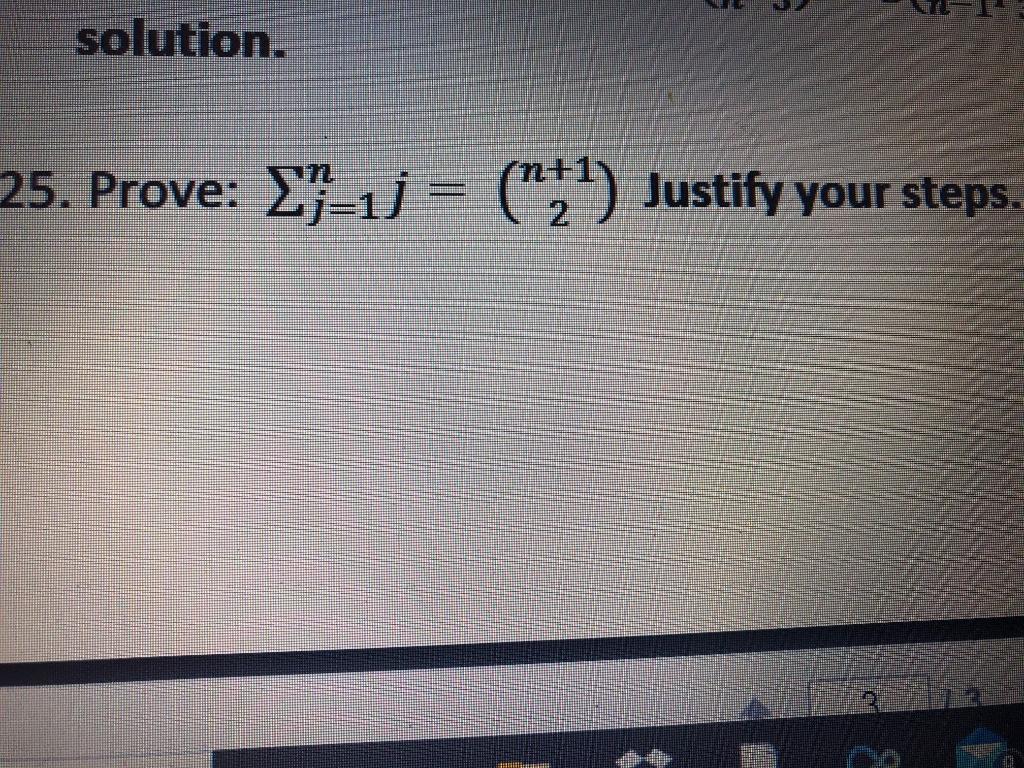 Solved solution. 25. Prove: ;-1) (171) Justify your steps. | Chegg.com