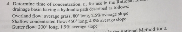 Solved Determine time of concentration, t_c, for use in the | Chegg.com