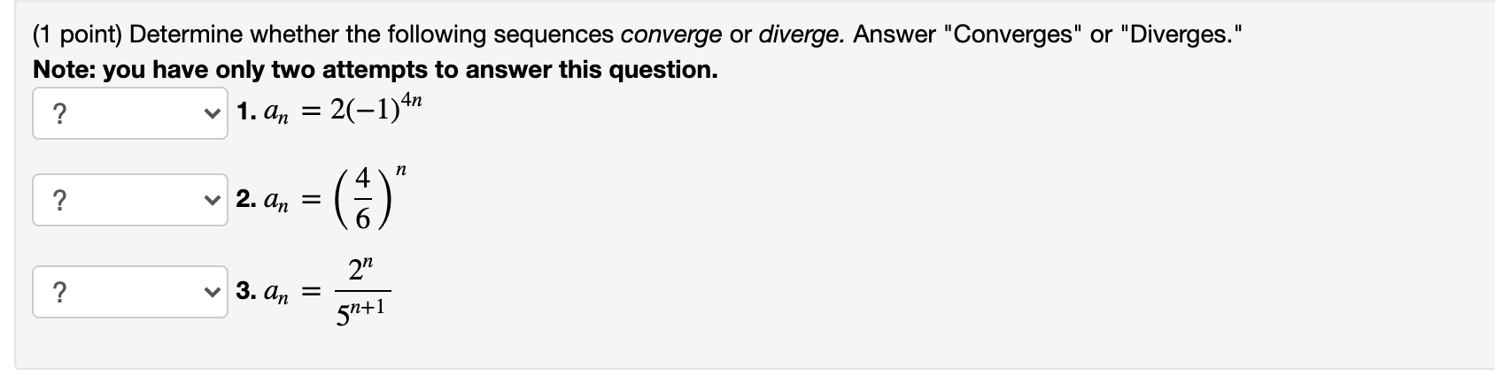 Solved (1 point) Determine whether the following sequences | Chegg.com