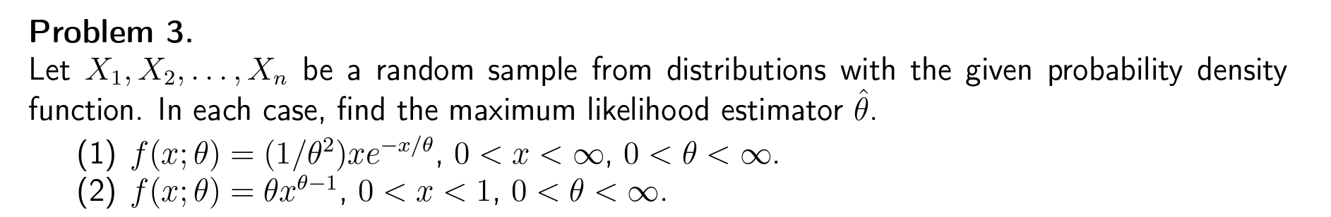 Solved Problem 3. Let X1,X2,…,Xn be a random sample from | Chegg.com Solved Problem 3. Let X1,X2,…,Xn be a random sample from | Chegg.com