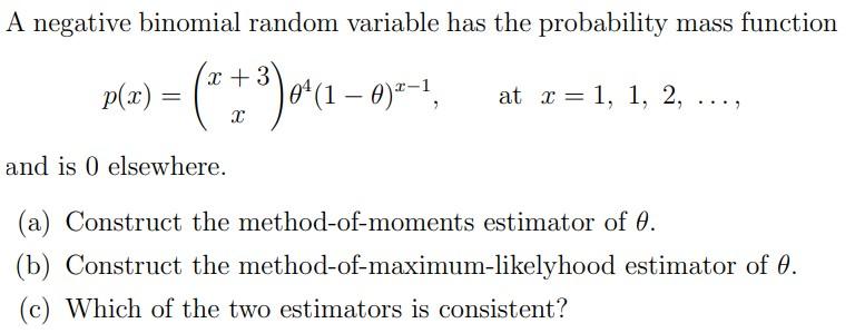 Solved A negative binomial random variable has the | Chegg.com