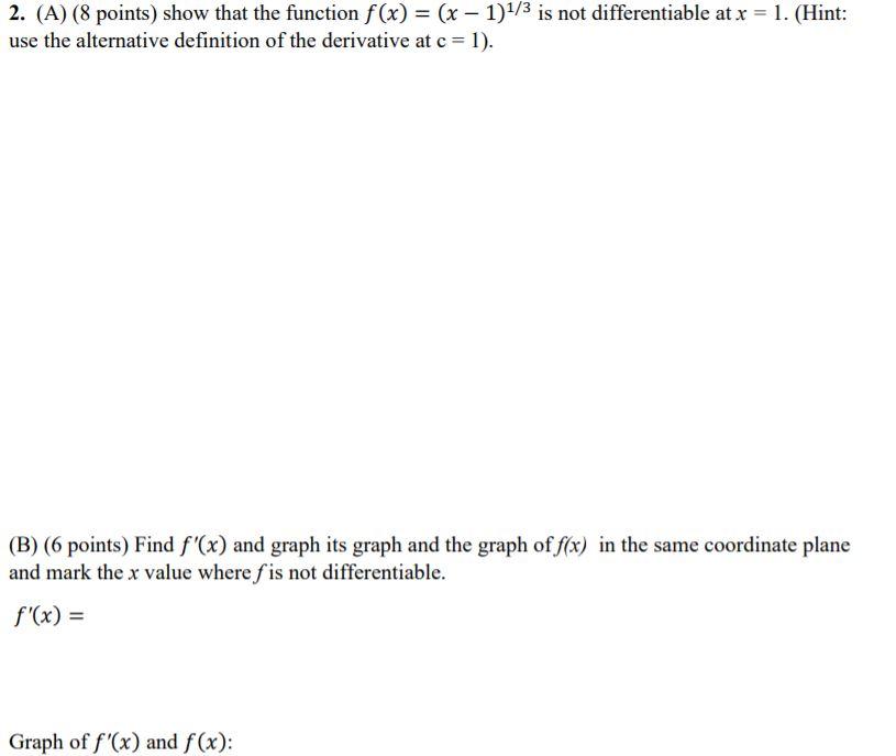 Solved 2. (A) (8 points) show that the function f(x) = (x - | Chegg.com