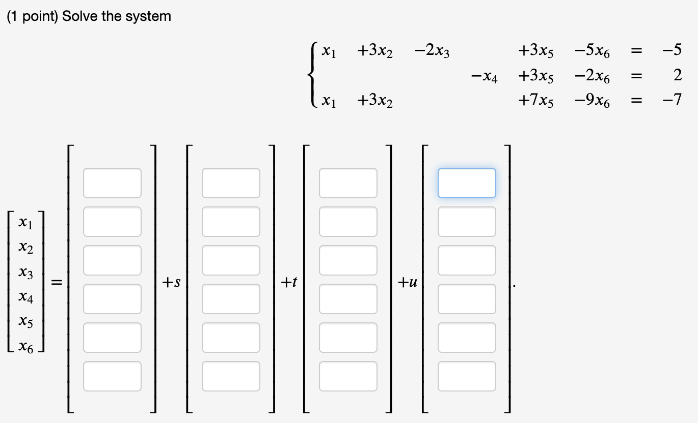 Solved (1 point) Solve the system | Chegg.com