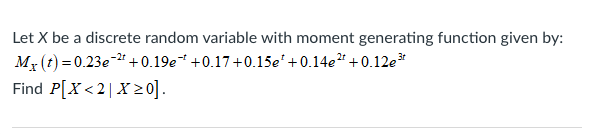Solved Let X be a discrete random variable with moment | Chegg.com