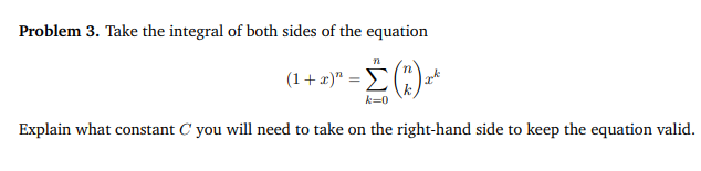 Solved Problem 3. Take the integral of both sides of the | Chegg.com