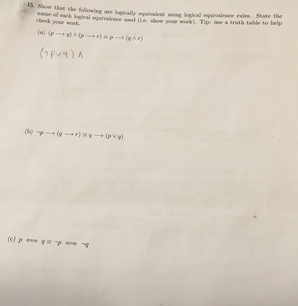 Solved 15. Show that the following are logically equivalent | Chegg.com