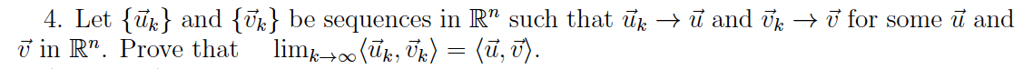 Solved Let {vec(u)k} ﻿and {vec(v)k} ﻿be sequences in Rn | Chegg.com