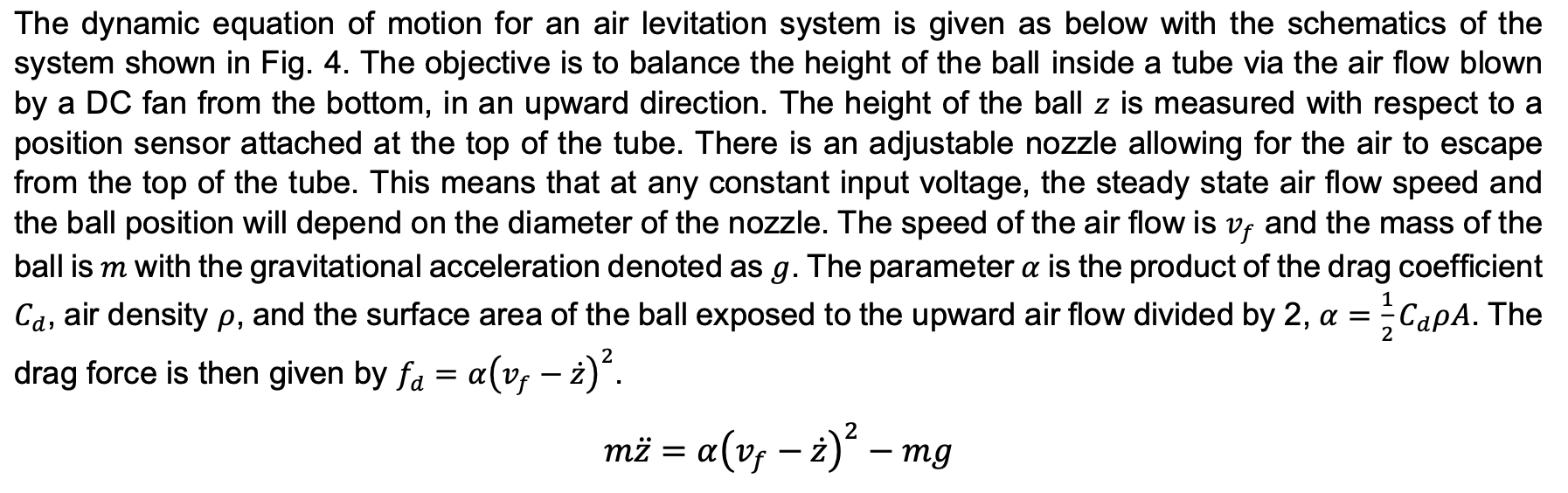 Solved The dynamic equation of motion for an air levitation | Chegg.com