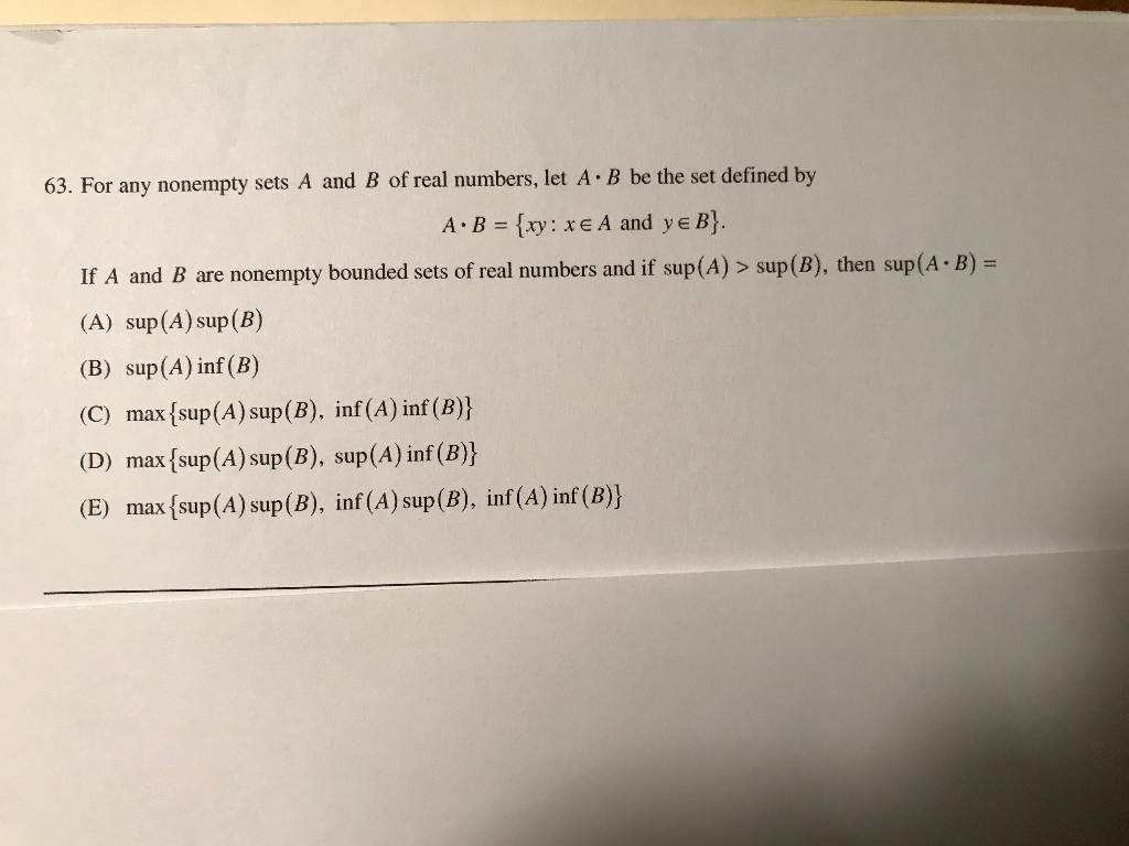 Solved 63. For any nonempty sets A and B of real numbers, | Chegg.com