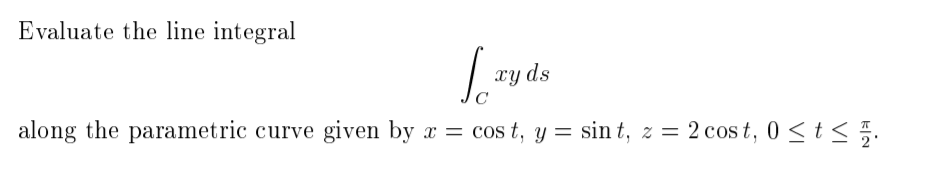 Solved Evaluate the line integral my ds С along the | Chegg.com