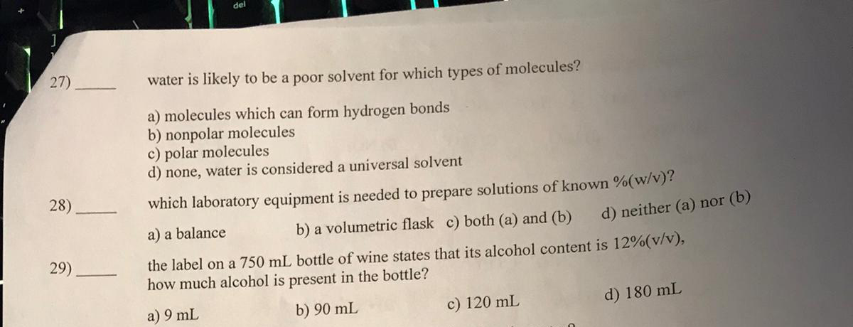 Solved 27) water is likely to be a poor solvent for which | Chegg.com