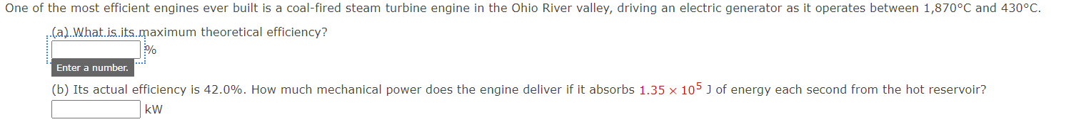 Solved One of the most efficient engines ever built is a | Chegg.com