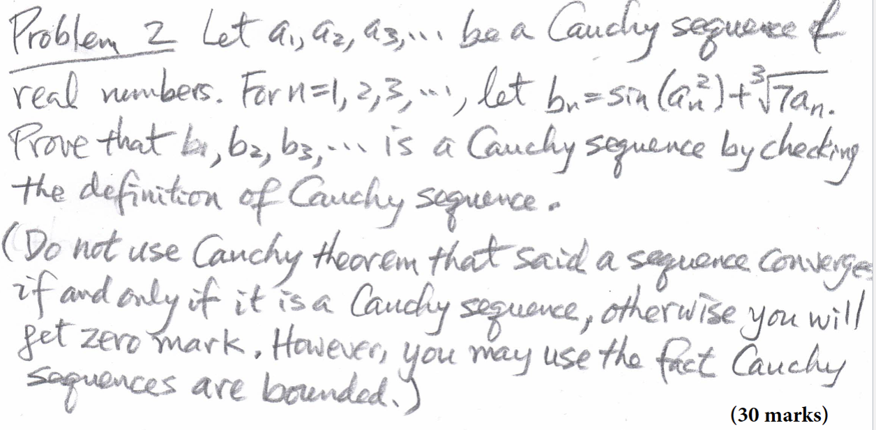 Solved Problem 2 Let a1,a2,a3,… be a Caudyy sequence f real | Chegg.com