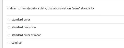 Solved In descriptive statistics data, the abbreviation | Chegg.com