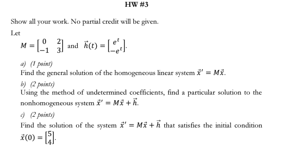 Solved Show all your work. No partial credit will be given. | Chegg.com