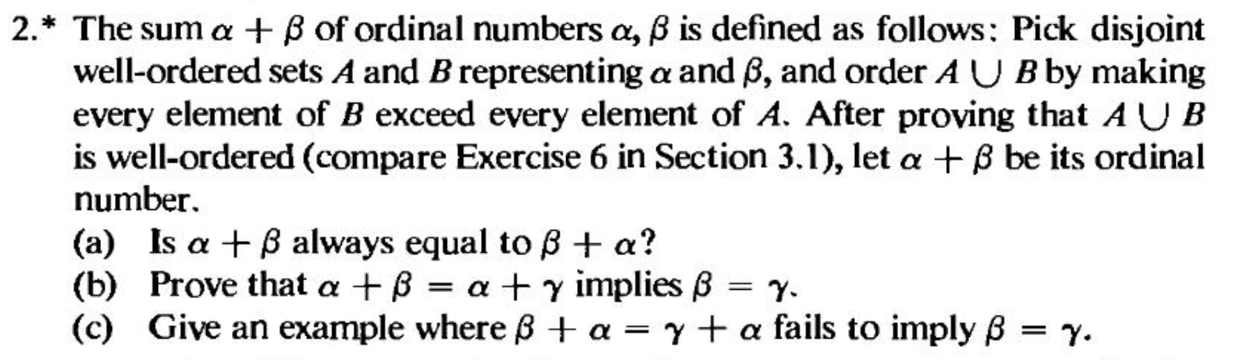 Solved 2.* The sum α+β of ordinal numbers α,β is defined as | Chegg.com