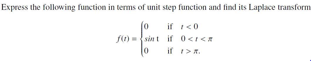 Solved Express the following function in terms of unit step | Chegg.com