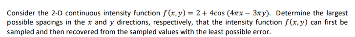 Solved Consider the 2-D continuous intensity function | Chegg.com