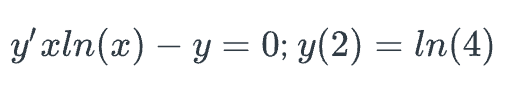 Solved y′xln(x)−y=0;y(2)=ln(4) | Chegg.com