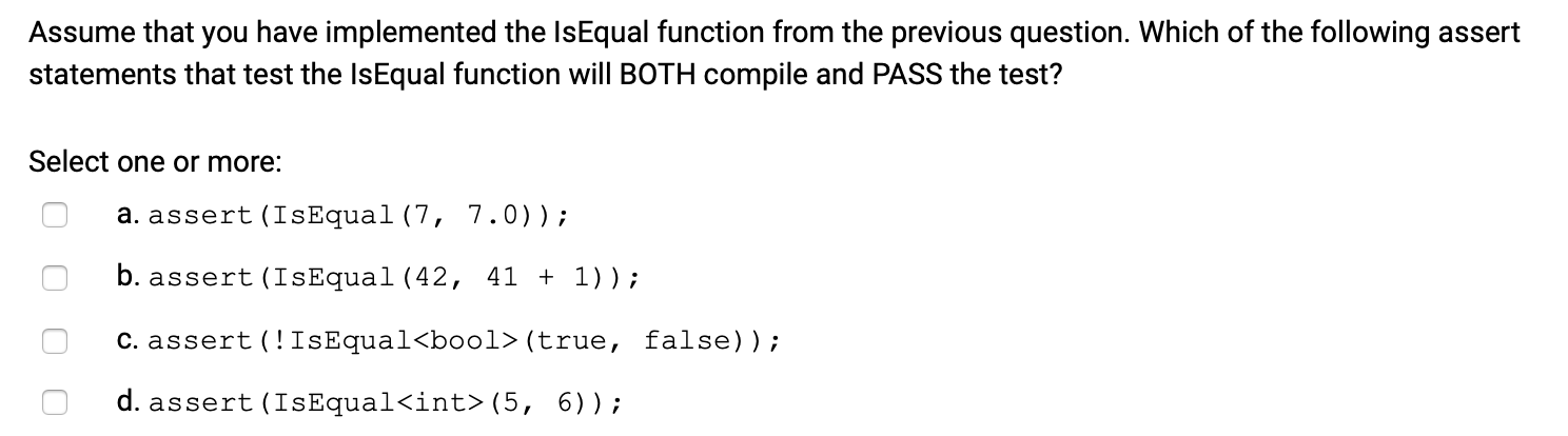 Solved Write a template function named IsEqual() that | Chegg.com