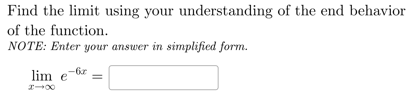 Solved Find the limit using your understanding of the end | Chegg.com