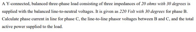 Solved A Y-connected, balanced three-phase load consisting | Chegg.com