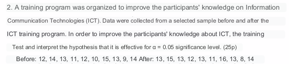 Solved 2. A training program was organized to improve the | Chegg.com