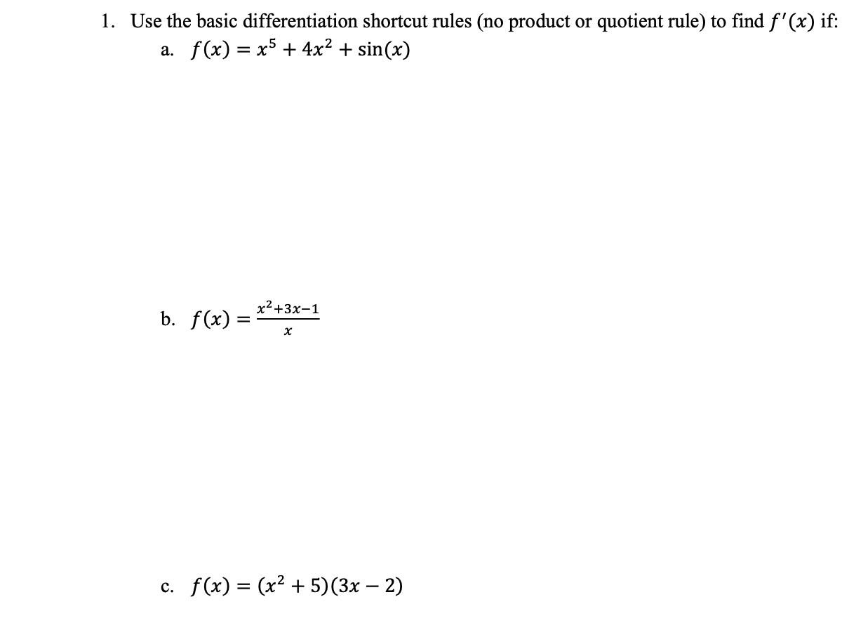 Solved 1. Use the basic differentiation shortcut rules (no | Chegg.com