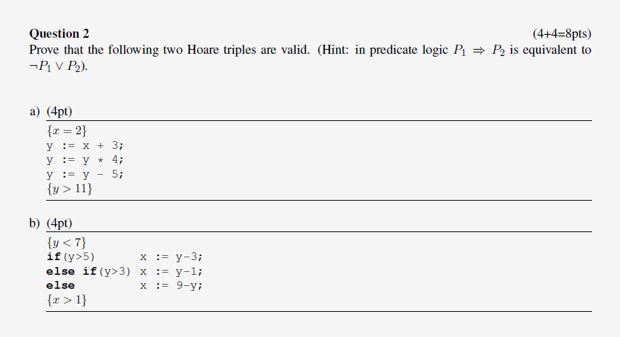 Solved Question 2 (4+4=8pts) Prove that the following two | Chegg.com
