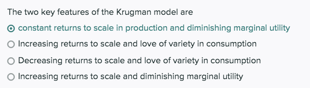 Solved The two key features of the Krugman model are | Chegg.com