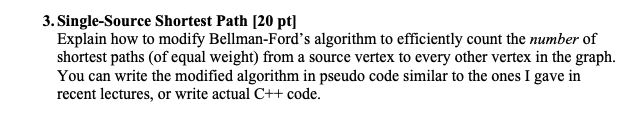 Solved 3. Single-Source Shortest Path [20 pt] Explain how to | Chegg.com